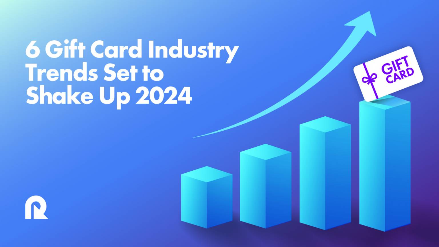 6 Gift Card Industry Trends Set to Shake Up 2024 - Reloadly